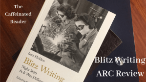 Blitz Writing ARC Review – The Caffeinated Reader