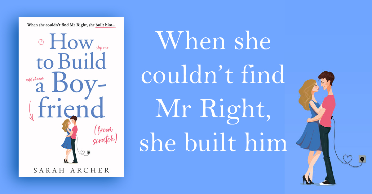 How to Build a Boyfriend – Blog Tour – The Caffeinated Reader
