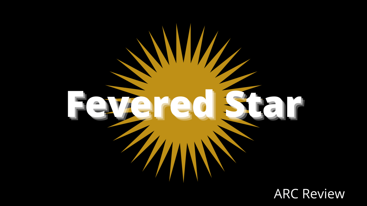 Fevered Star ARC Review – The Caffeinated Reader